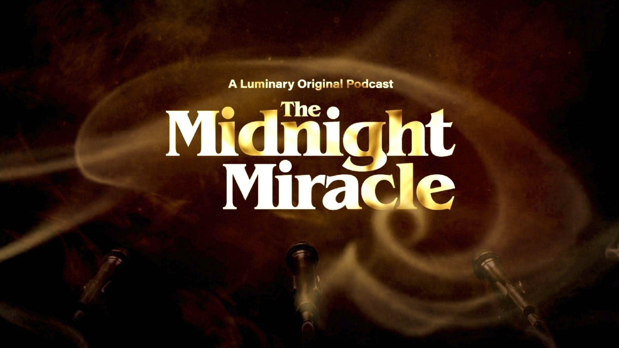 Luminary | The Midnight Miracle – Agency Marketplace